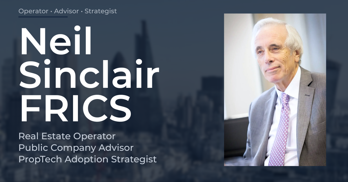 Neil Sinclair FRICS — Real Estate Operator & Board Adviser